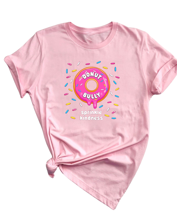 DONUT Bully - PInk Shirt Day - Say it with Stacey